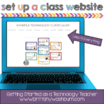 Valuable Tips for Getting Started as a Technology Teacher