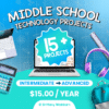 Middle School Technology Projects Yearly Subscription