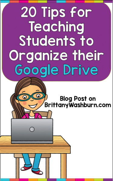 20 Tips for Teaching Students to Organize their Google Drive