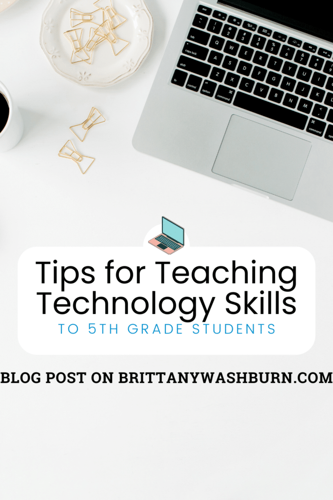 Tips for Teaching Technology Skills to 5th Grade Students