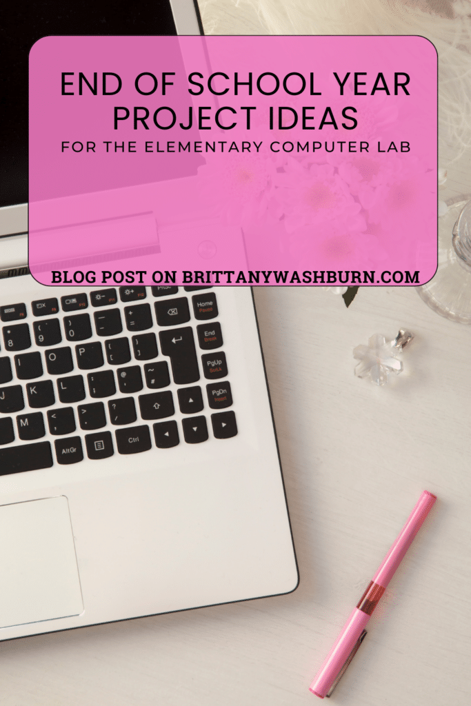 End of Year Ideas for the Computer Lab