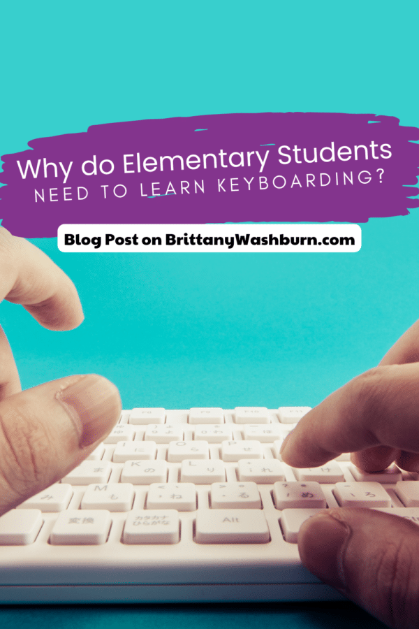 Why Do Elementary Students Need to Learn Computer Keyboarding?