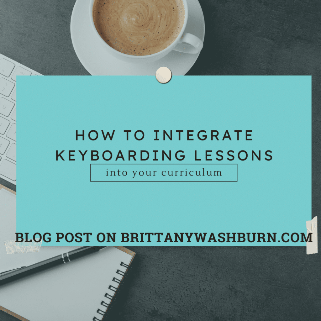 How to Integrate Keyboarding Lessons into your Curriculum