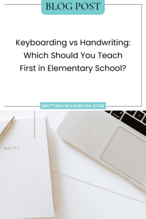 Keyboarding vs Handwriting: Which Should You Teach First in Elementary ...