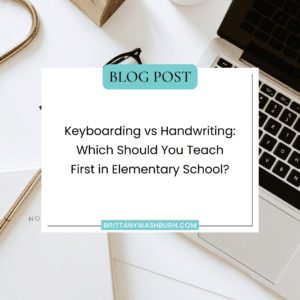 Keyboarding vs Handwriting: Which Should You Teach First in Elementary ...