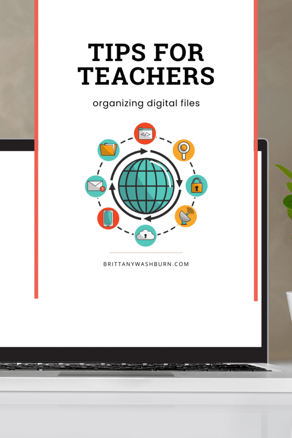 Tips for Teachers: Organizing Digital Files
