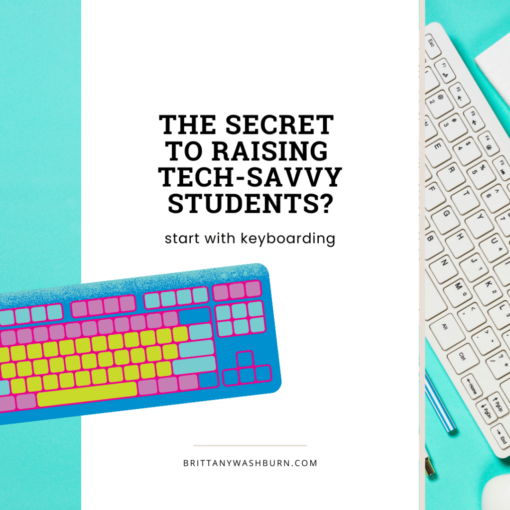 The Secret to Raising Tech-Savvy Students? Start with Keyboarding!