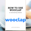 How to use Wooclap to Make Teaching Materials