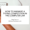 How to Manage a Typing Competition in the Computer Lab