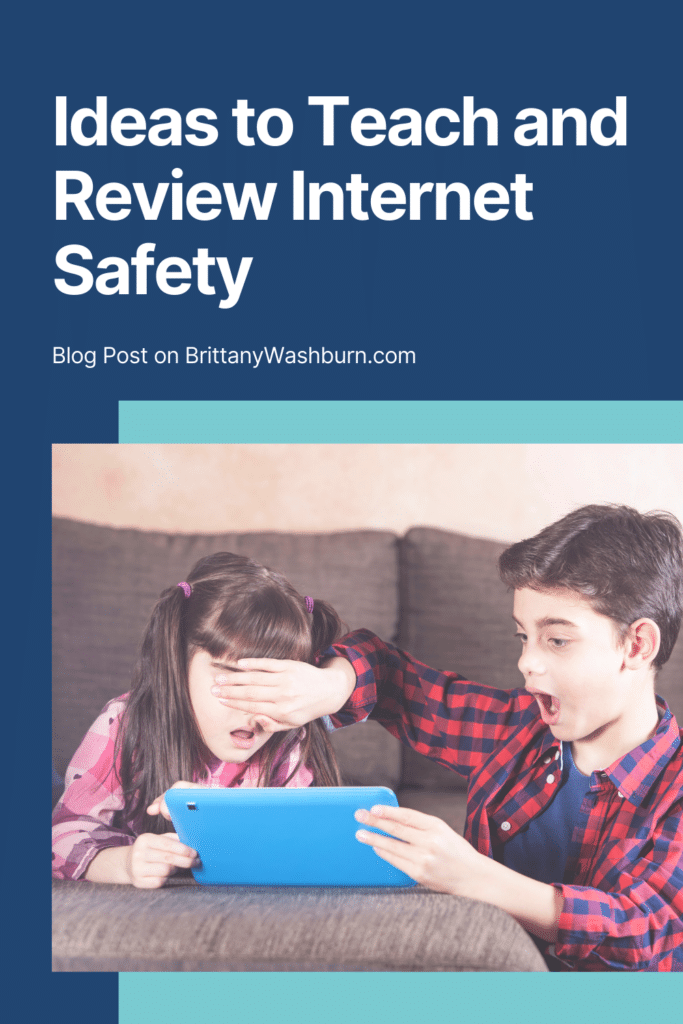 Ideas to Teach and Review Internet Safety