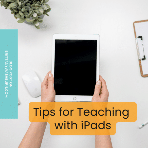 Revolutionizing Education with iPads: Tips and Best Practices for Teachers