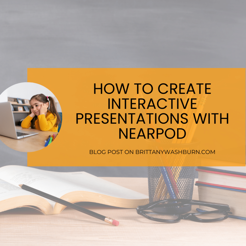 Using Nearpod to Empower Elementary Students and Enhance Learning