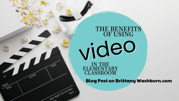 The Benefits of Using Video in the Elementary Classroom and How to Do ...