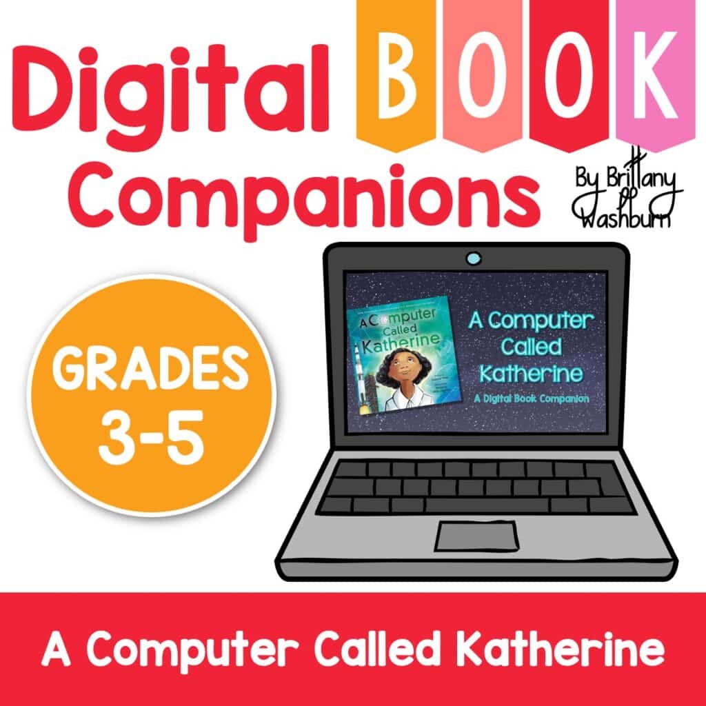 A Computer Named Katherine Digital Book Companion - Grades 3-5