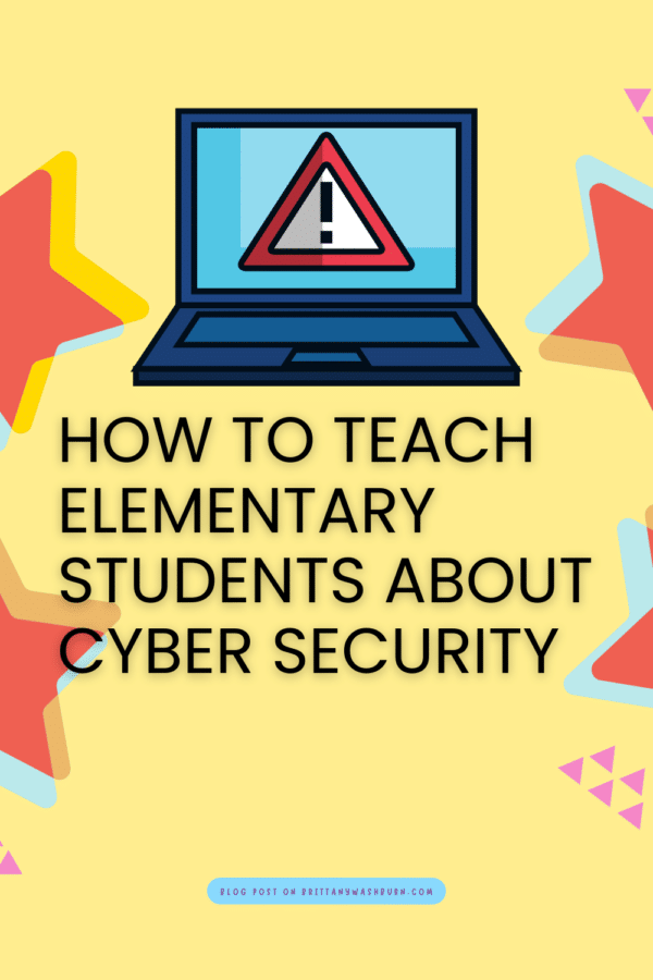 How to Teach Elementary Students about Cyber Security