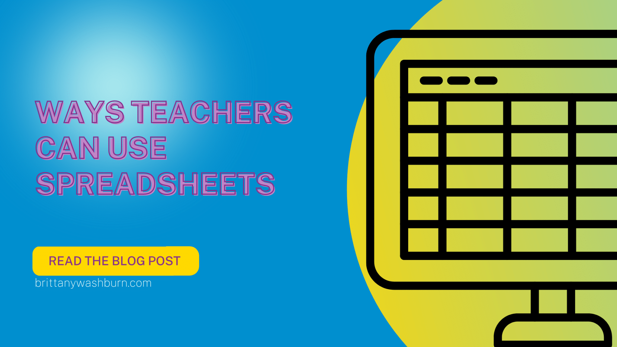 Ways Teachers can use Spreadsheets in the Classroom