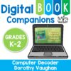 Computer Decoder Dorothy Vaughan Digital Book Companion - Grades K-2