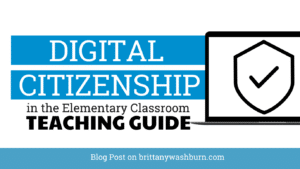 Digital Citizenship in the Elementary Classroom Teaching Guide