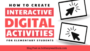 How to Create Interactive Digital Activities for Elementary Students