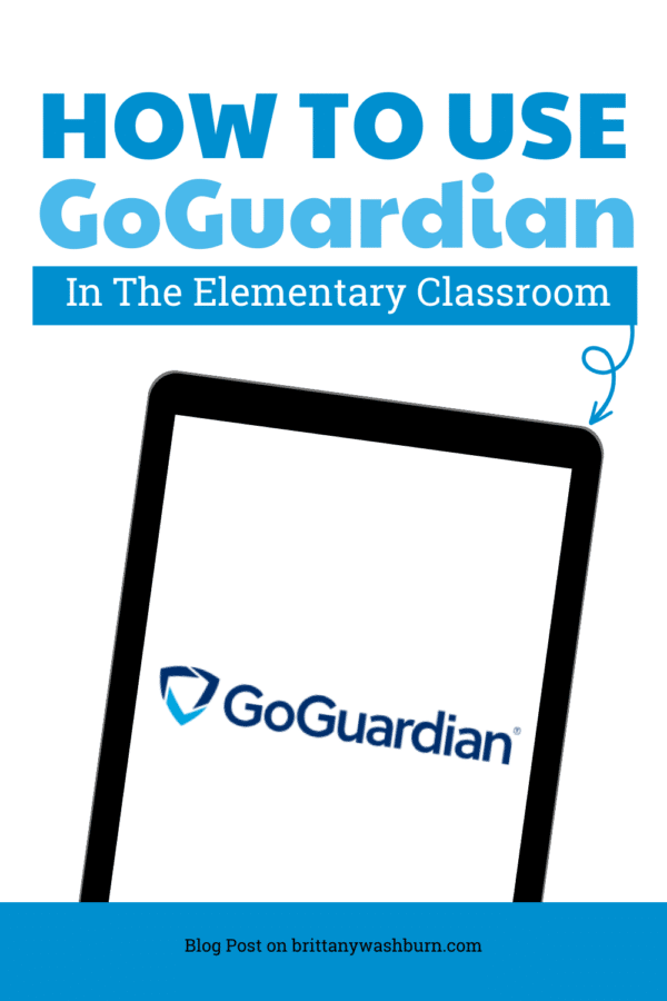 How to use GoGuardian in an Elementary Classroom