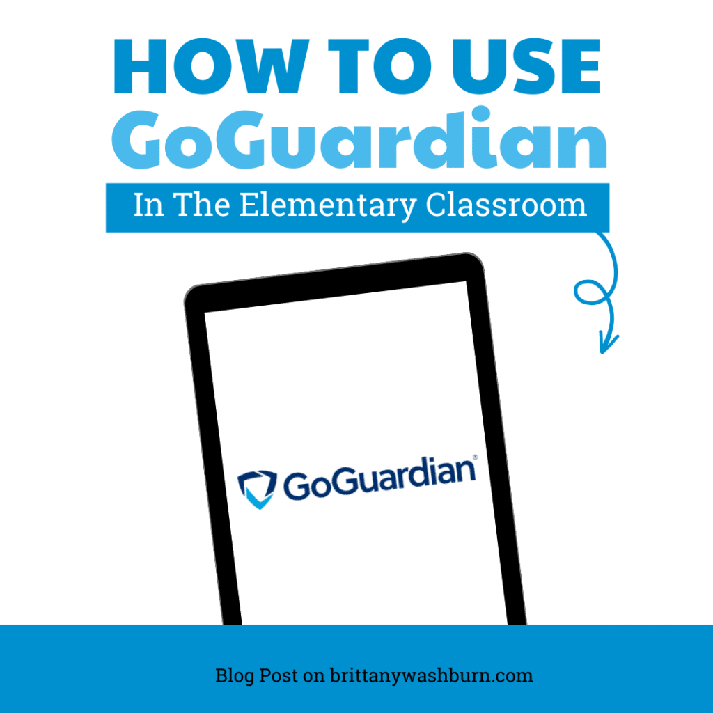 How to use GoGuardian in an Elementary Classroom
