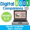 Human Computer: Mary Jackson, Engineer Digital Book Companion - Grades ...