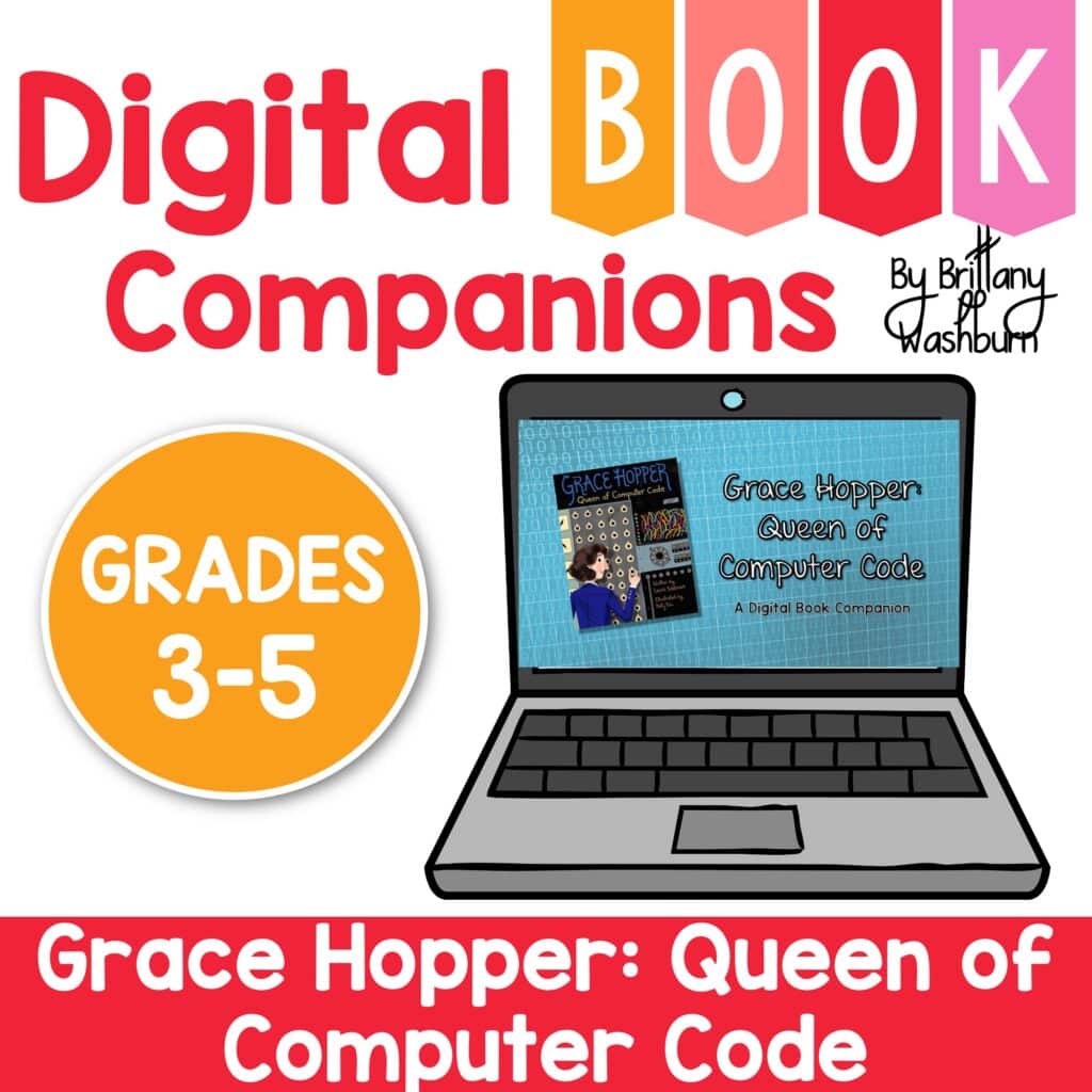 Grace Hopper: Queen of Computer Code Digital Book Companion - Grades 3-5