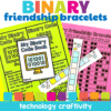 Binary Code Friendship Bracelet Craftivity and Informational Booklet
