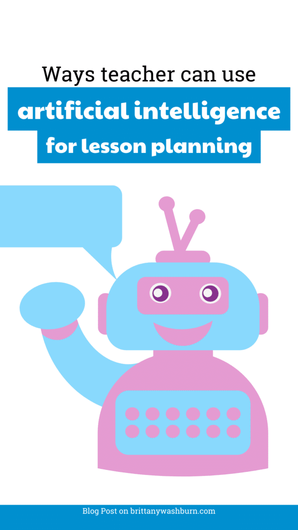 Ways teachers can use artificial intelligence for lesson planning