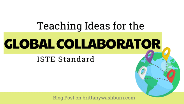 Ideas for teaching the Global Collaborator ISTE standard