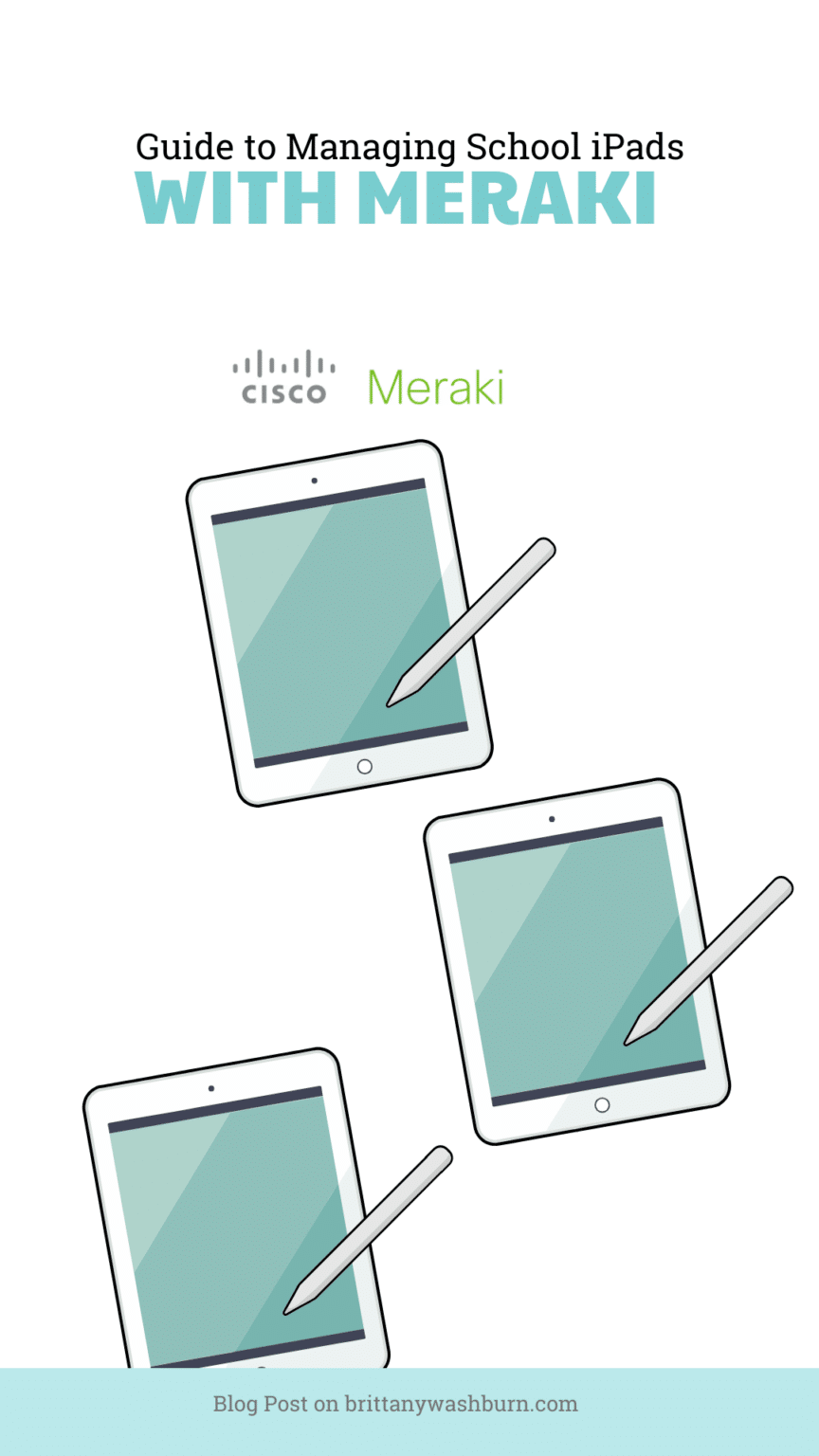 Guide to Managing School iPads with Meraki