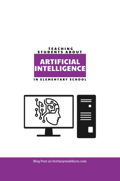 Teaching Elementary Students about Artificial Intelligence