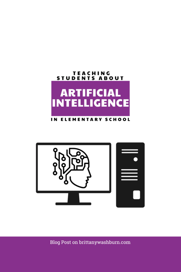 Teaching Elementary Students about Artificial Intelligence