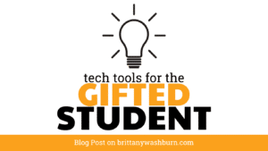 Tech Tools for the Gifted Student