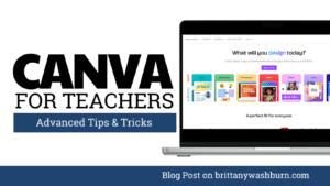 Mastering Canva for the Classroom: Advanced Tips and Tricks