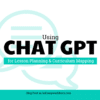 Teachers guide to using ChatGPT for lesson planning and curriculum mapping