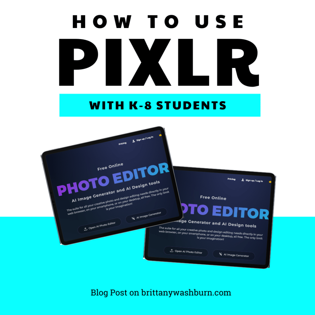 How to use Pixlr with elementary and middle school students