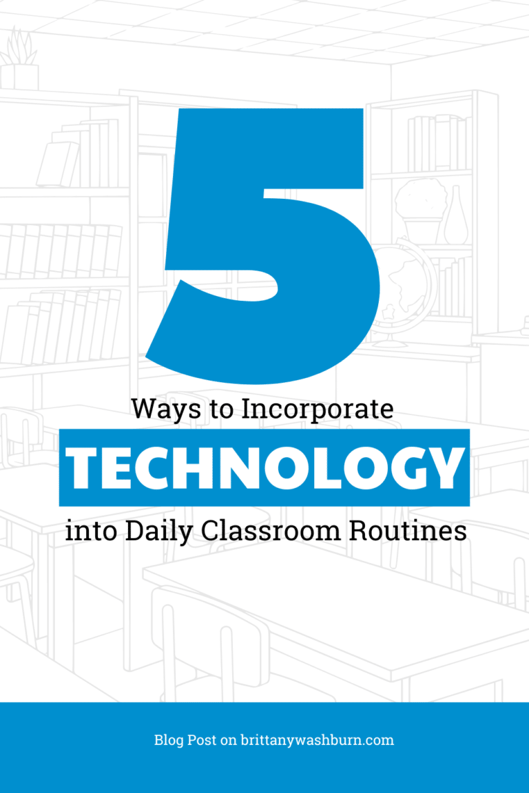 5 Ways to Incorporate Technology into Daily Classroom Routines