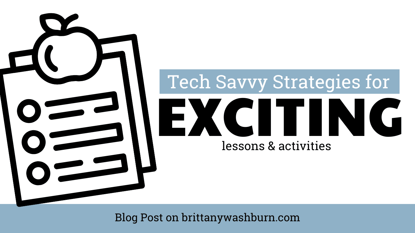 Transform Boring Lessons into Exciting Adventures with Tech Savvy Strategies